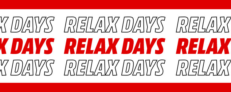 Relax Days | MediaMarkt